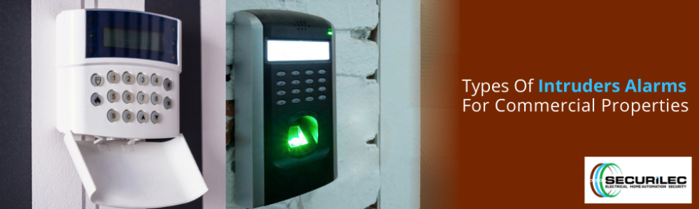 4 Common Types Of Intruders Alarms For Commercial Properties